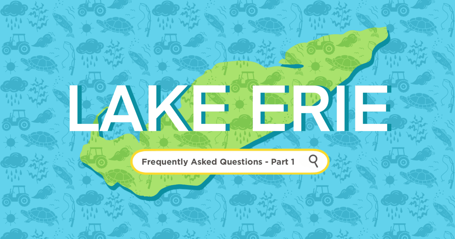 Why is Lake Erie important? FAQs - Part 1 - Environmental Defence
